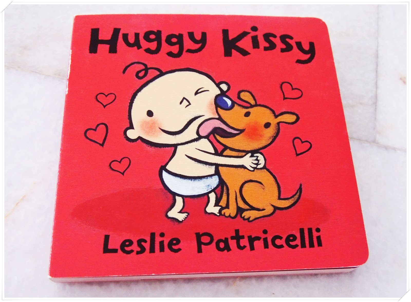 Our happy little king !: Huggy Kissy by Leslie Patricelli