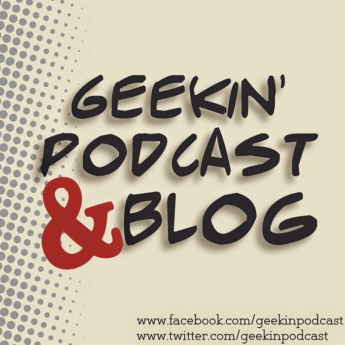 Geekin' Podcast Issue 34: Geekin' on Marvel Cinematic Universe Phase 3!