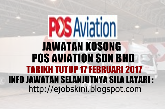Jawatan Kosong Pos Aviation Sdn Bhd - 17 Februari 2017
