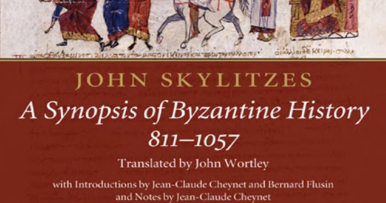 Ancient Hellas back up: John Skylitzes: A Synopsis of Byzantine History, 811–1057: Translation ...