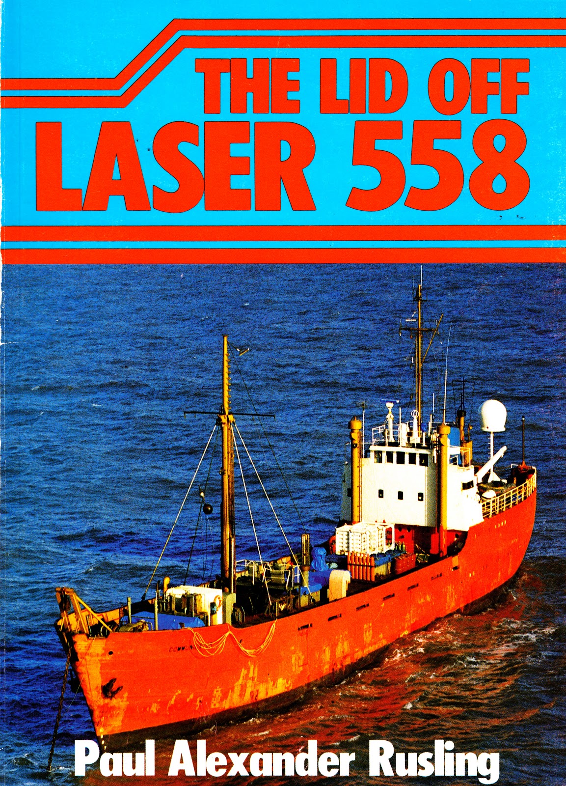 STARLOGGED - GEEK MEDIA AGAIN: 1984: THE LID OFF LASER 558 (Pirate ...