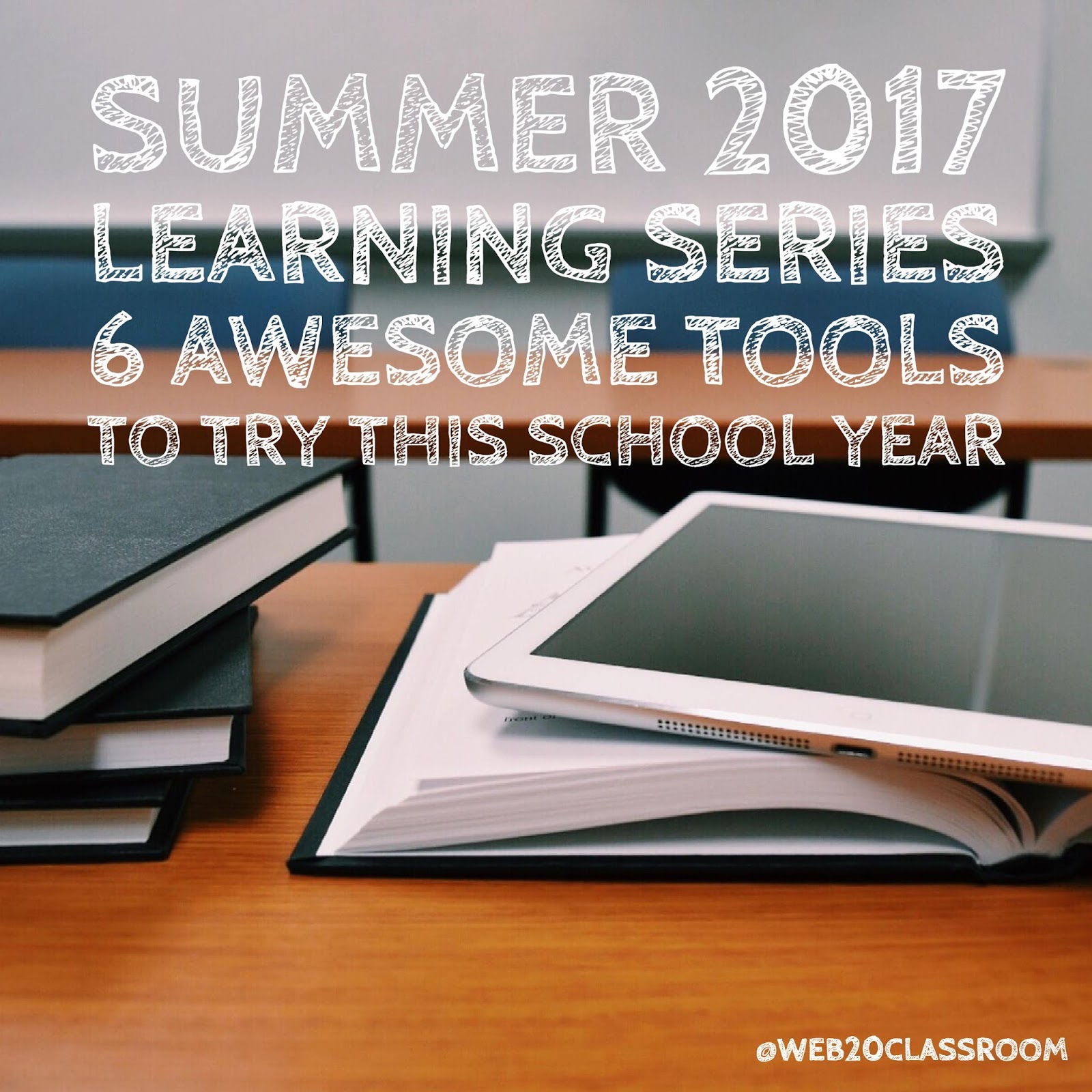 Blogging About The Web 2.0 Connected Classroom: Summer 2017 Learning ...