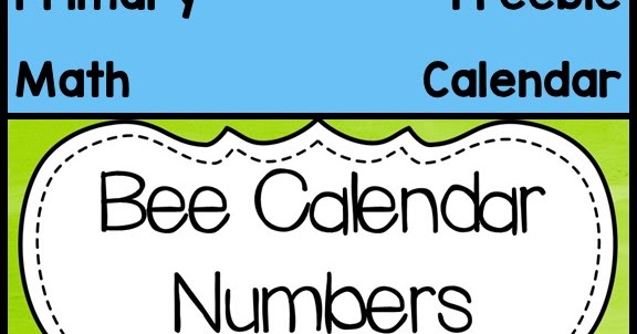 A special kind of class: Bee Calendar Numbers Freebie