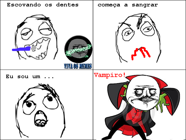 Sou um vampiro! | Viva os memes!