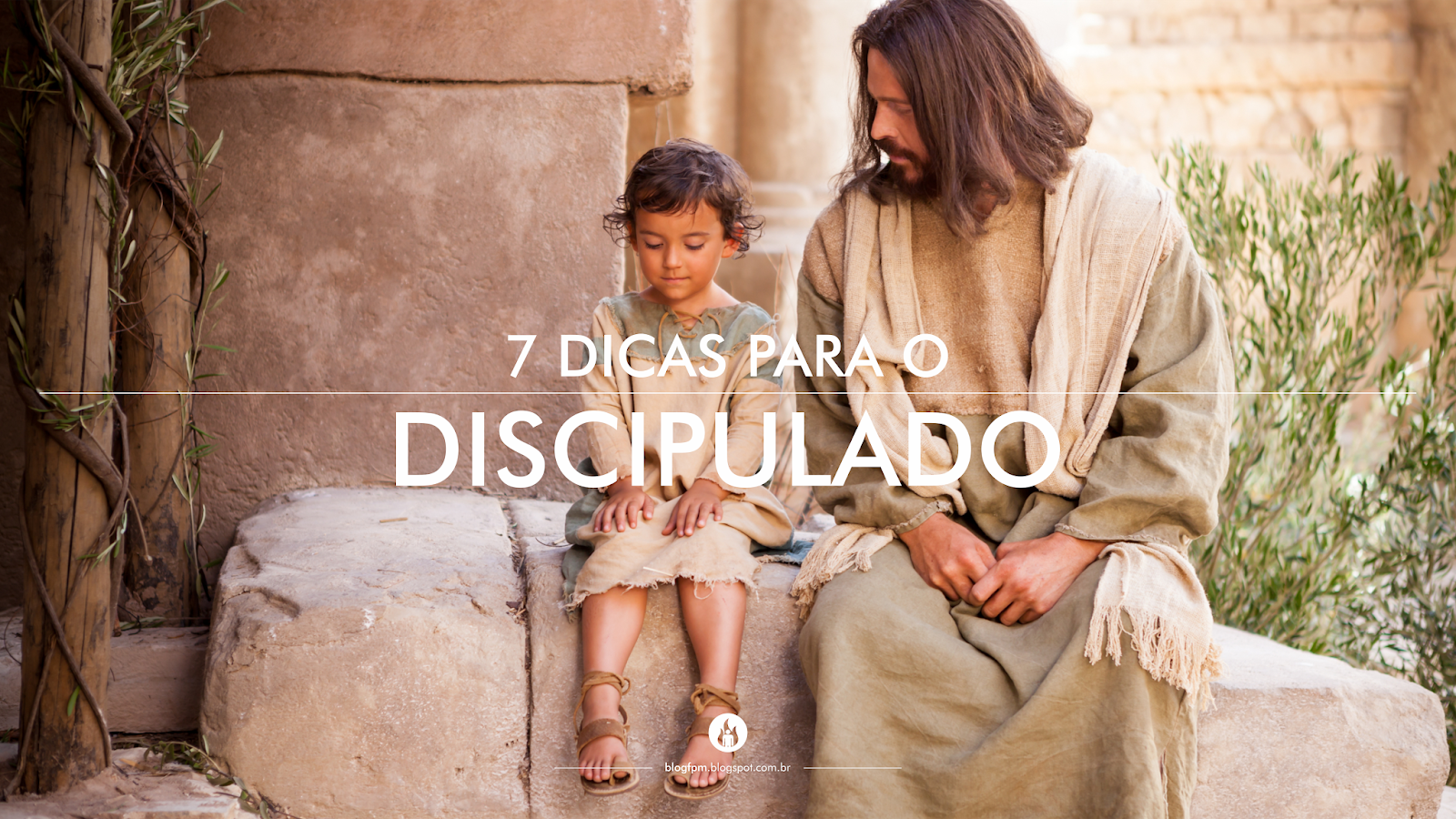 207 - VÍDEO - 7 DICAS PARA O DISCIPULADO