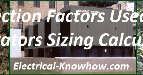 Generators Sizing Calculations – Part Four ~ Electrical Knowhow