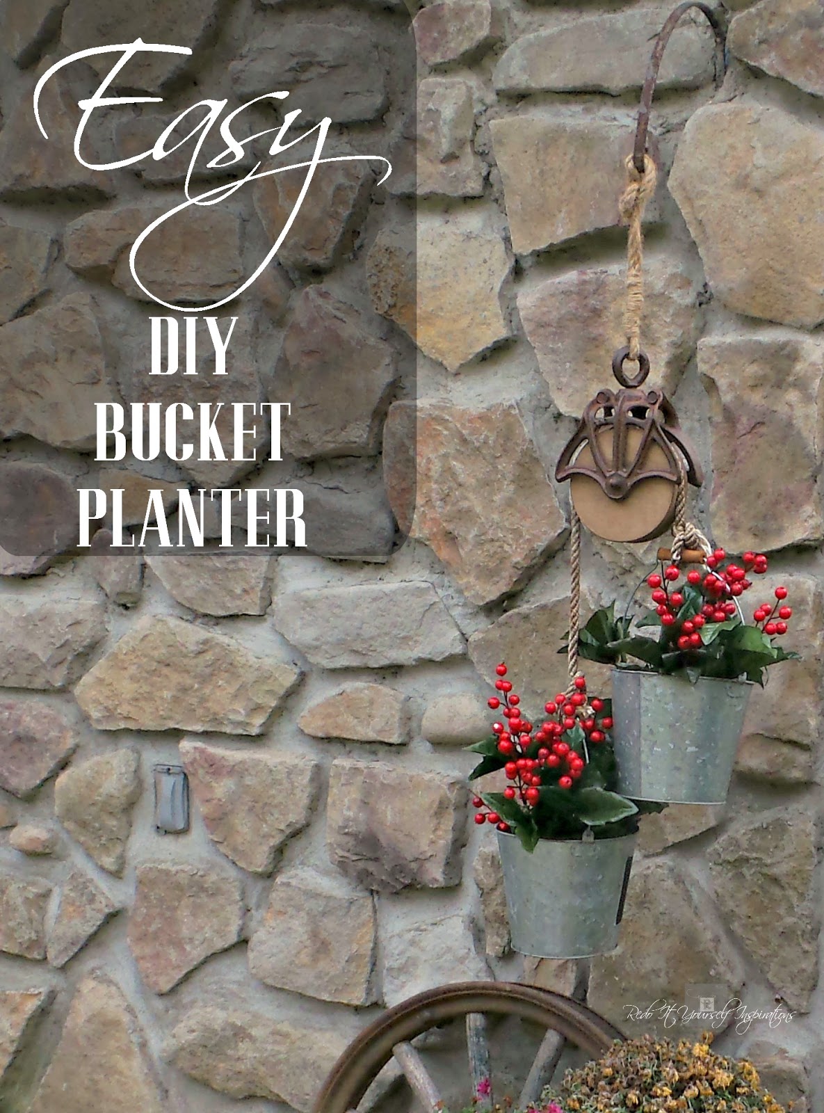 Farmhouse Pulley and Bucket Planter | Redo It Yourself Inspirations ...