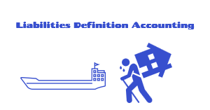 Liabilities Definition Accounting