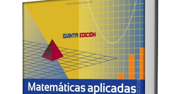 [PDF] MATEMÁTICAS APLICADAS a la administración y a la economía ...
