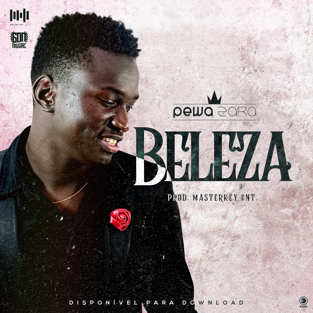 Pewa Zara - Beleza (prod. MasterKeyEnt) // Download - Portal ESMA™