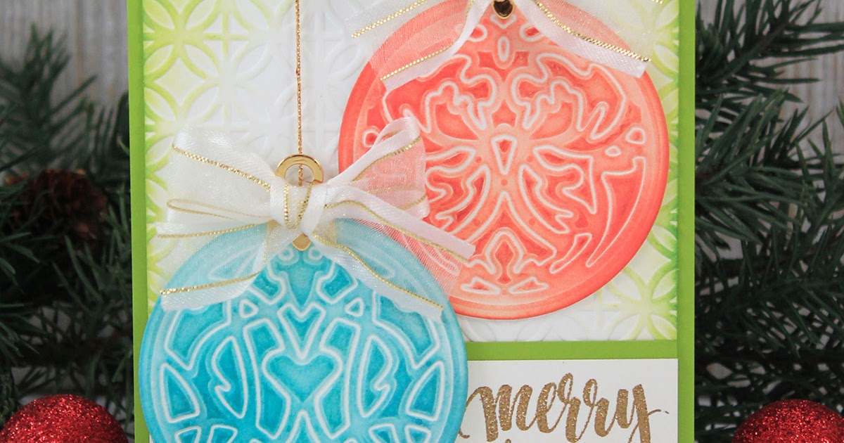 Christmas Ornaments Card | Embossing with Spellbinders Dies - 17turtles ...