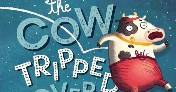 Kids' Book Review: Review: The Cow Tripped Over the Moon