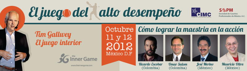 Coaching en Mexico: Tim Gallwey en México.