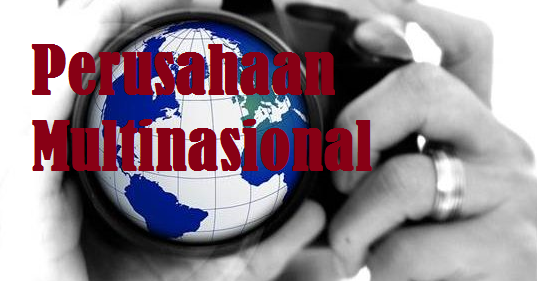 Perusahaan Multinasional - Makalah Manajemen