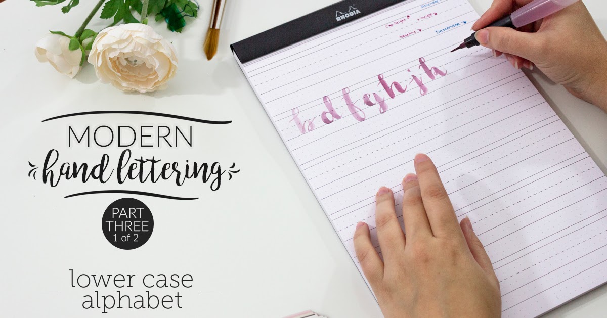 Hand Lettering Series - Part 3 - Lower Case 1 of 2 | The Creative Glow ...