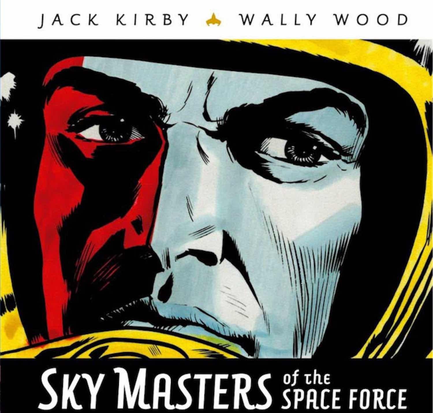 Cap'n's Comics: Sky Masters by Jack Kirby and Wally Wood