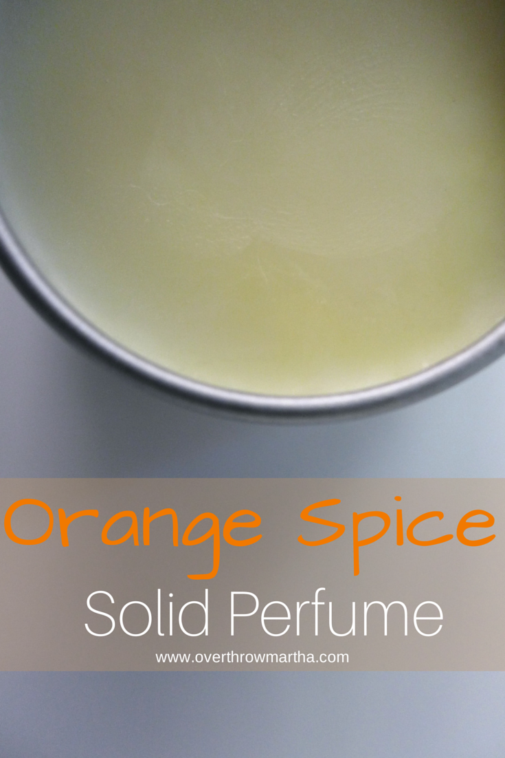 Homemade Orange Spice Solid Perfume - Overthrow Martha