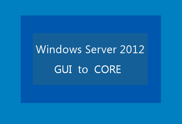Merubah Server GUI menjadi Server Core - Windows Server 2012 | INSTALASI-KU - Instalasi - Ku