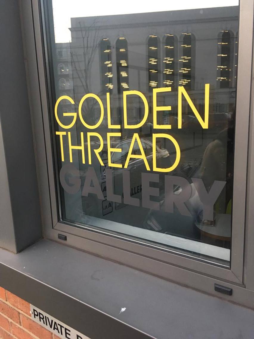 Megan Sutton UUB: [Gallery visit 9] Golden Thread Gallery.