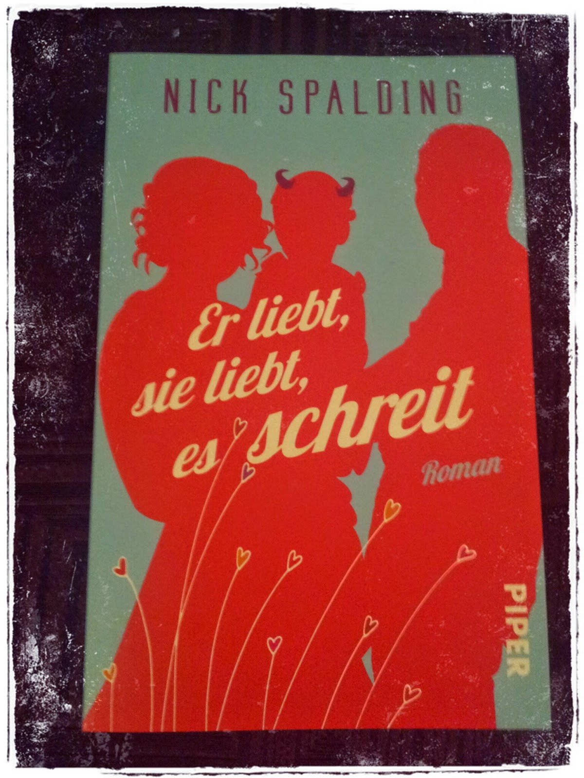 BunteBücherWelt: Er liebt, Sie liebt, es schreit - Nick Spalding
