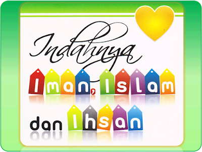 PENGERTIAN ISLAM, IMAN DAN IHSAN ~ Cerita Islami Masa Kini