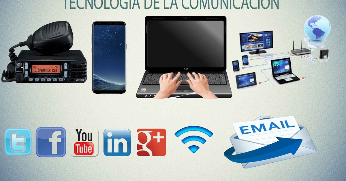 Tecnología de la Comunicación ~ El Mundo de la Tecnología