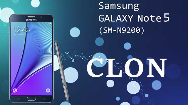 Firmware Samsung Galaxy Note 5 [SM-N9200] Clon