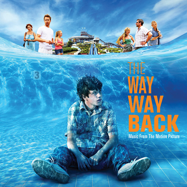 The Hideaway: THE WAY WAY BACK [2013]