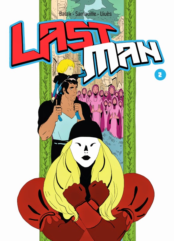 El lector de historietas: “Last Man. 2”, de Yves Balak, Michaël ...