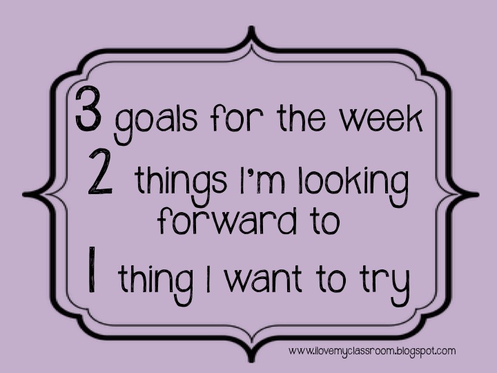 I Love My Classroom: 3, 2, 1 - Weekly Plan #1