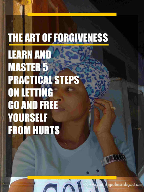 THE ART OF FORGIVENESS || LEARN AND MASTER 5 PRACTICAL STEPS ON LETTING ...