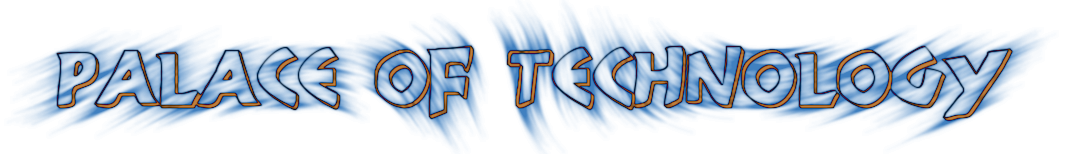 Palace of MODERN TECHNOLOGY