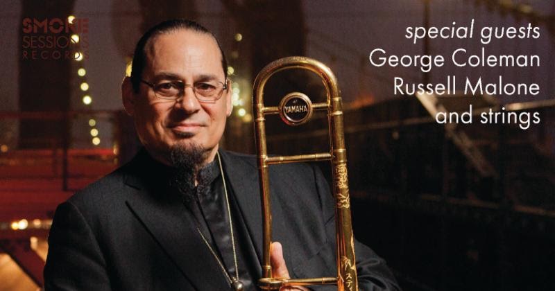 JAZZ CHILL : Trombonist Steve Turre Displays Brilliant Artistry with ...