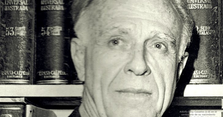 Borges todo el año: Adolfo Bioy Casares: "Borges" (enero 1955)