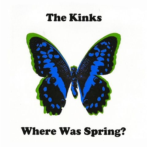 Albums I Wish Existed: The Kinks - Where Was Spring? (1969)