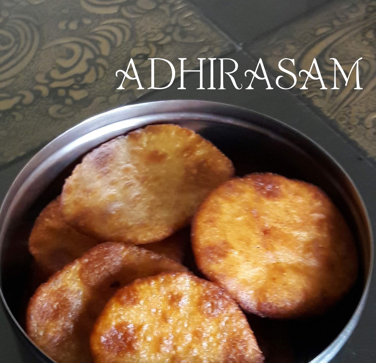 Vedai Cuisine: ADHIRASAM | SOFT AND CRISPY ADHIRASAM