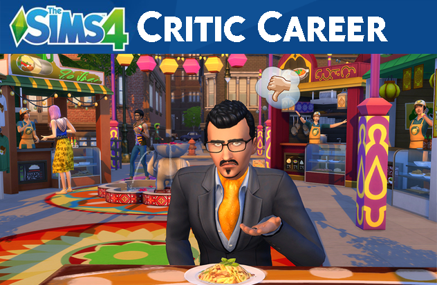 Critic Career The Sims 4