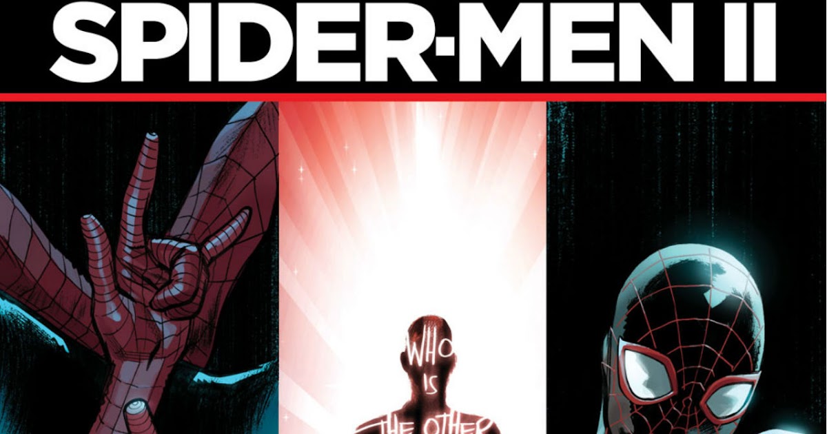 Comic Frontline: Bendis & Pichelli Reunite This July For SPIDER-MEN II ...