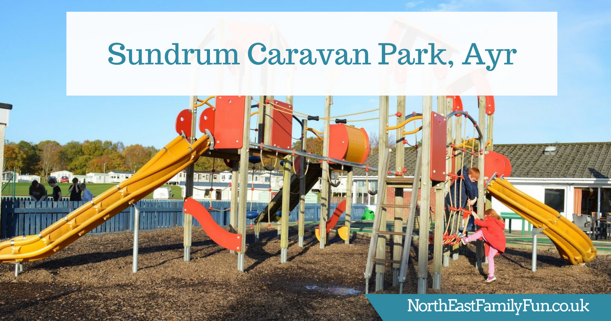 Sundrum Caravan Park Review | North East Family Fun