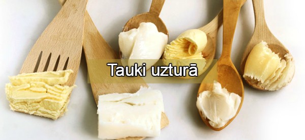 Tauki uzturā - Tavai Veselībai
