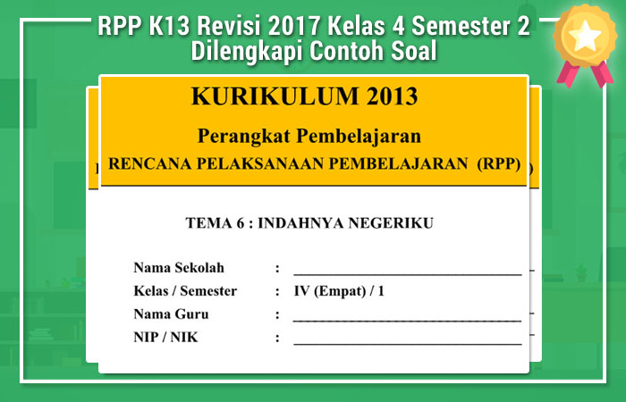 RPP K13 Revisi 2017 Kelas 4 Semester 2 Dilengkapi Contoh Soal - Biologizone