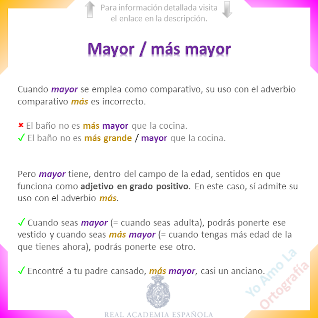 Yo Amo La Ortografía: Mayor / más mayor