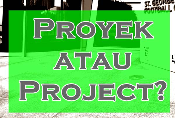 Project atau Proyek, yang Benar Adalah? ~ Kata Baku