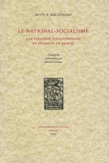 En Quête de Vérité: Kevin B. MacDonald : "Le National-socialisme une ...
