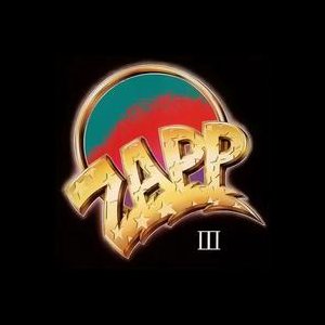 Funk-Disco-Soul-Groove-Rap: 3.Zapp - Zapp III (1983).