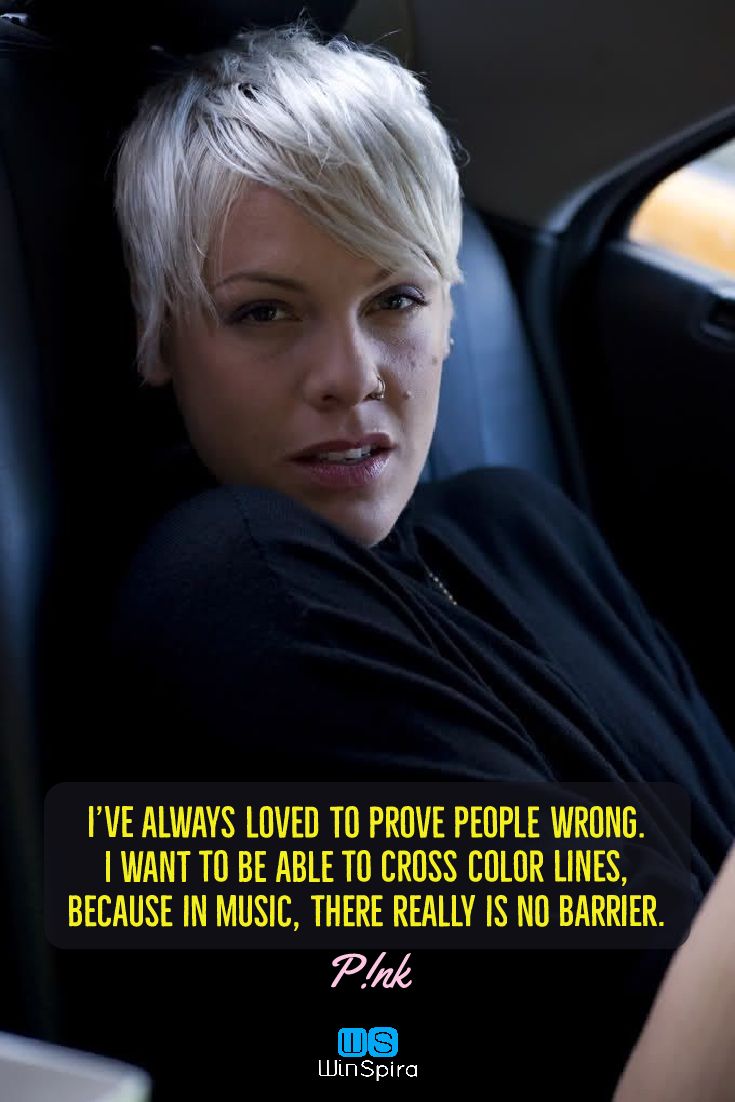 20 Awesome Quotes from singer pink