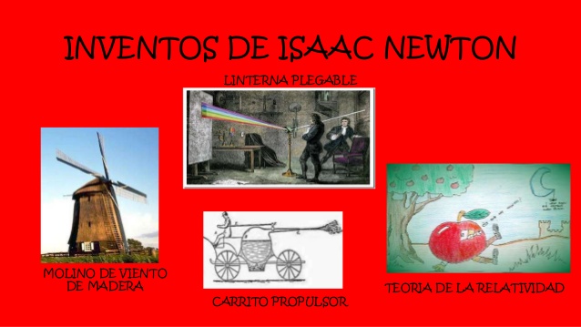 ISAAC NEWTON: DESCUBRIMIENTOS - INVENTOS