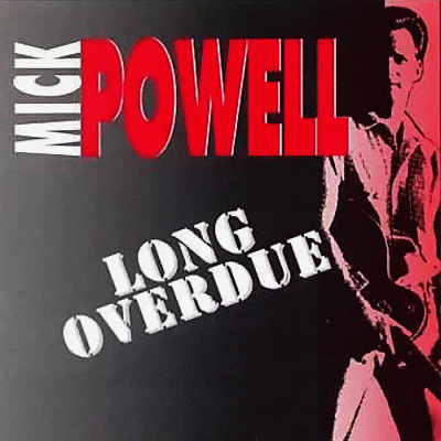 Hard Rock / AOR Heaven: MICK POWELL - Long Overdue (1993)