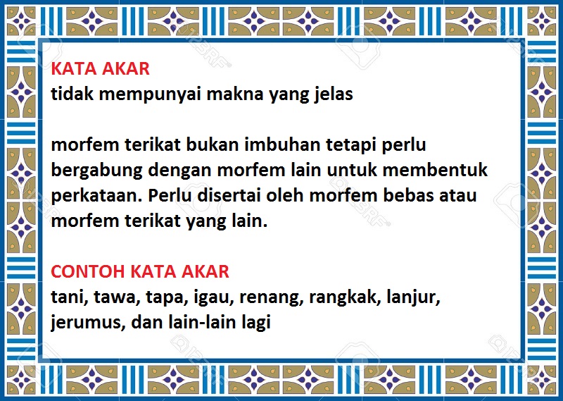 PENA MENARI MINDA BERAKSI: BM STPM PENGGAL 2 : KATA AKAR DAN KATA DASAR