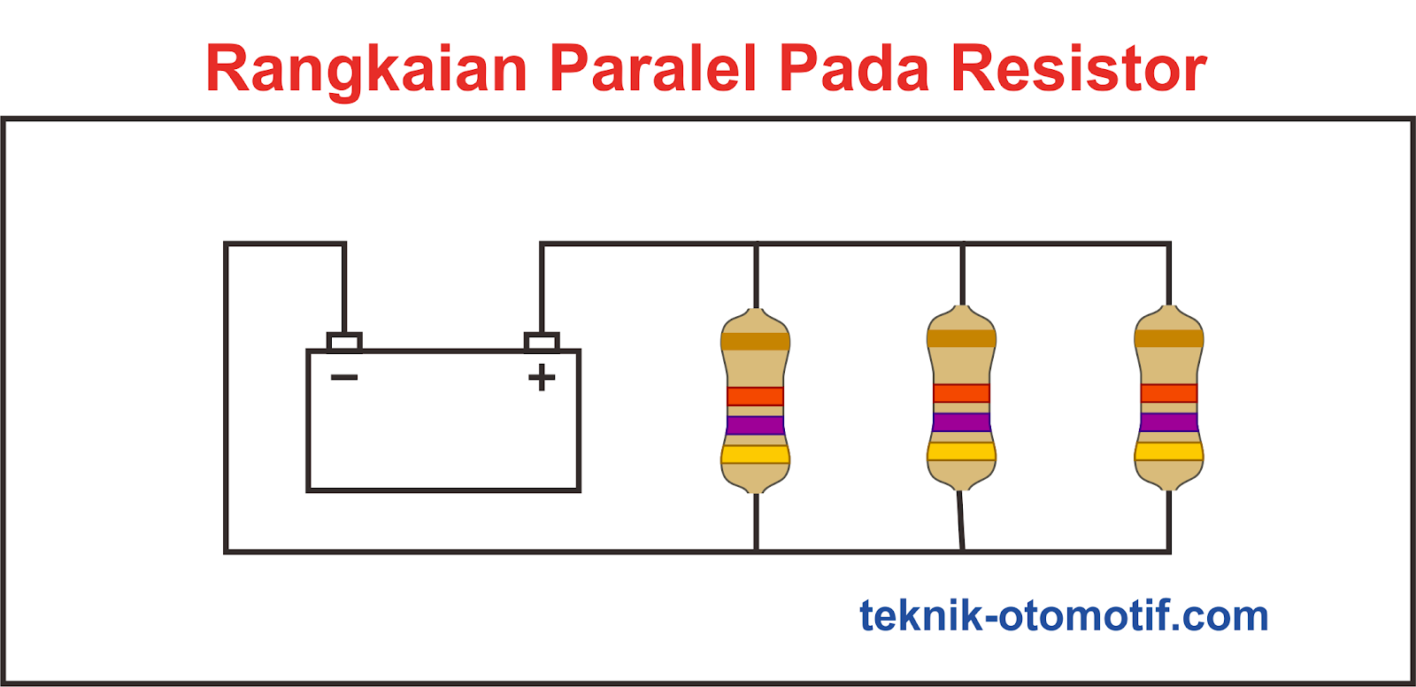 Perbedaan Rangkaian Seri dan Paralel | teknik-otomotif.com
